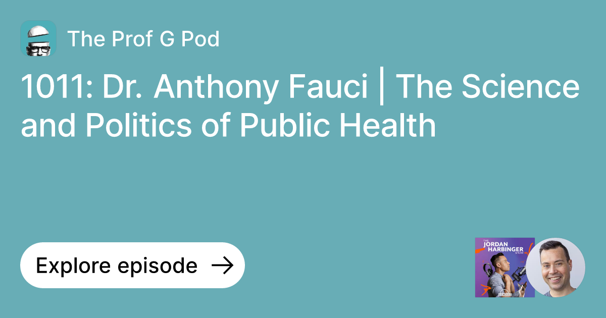 Episode: 1011: Dr. Anthony Fauci | The Science and Politics of Public ...